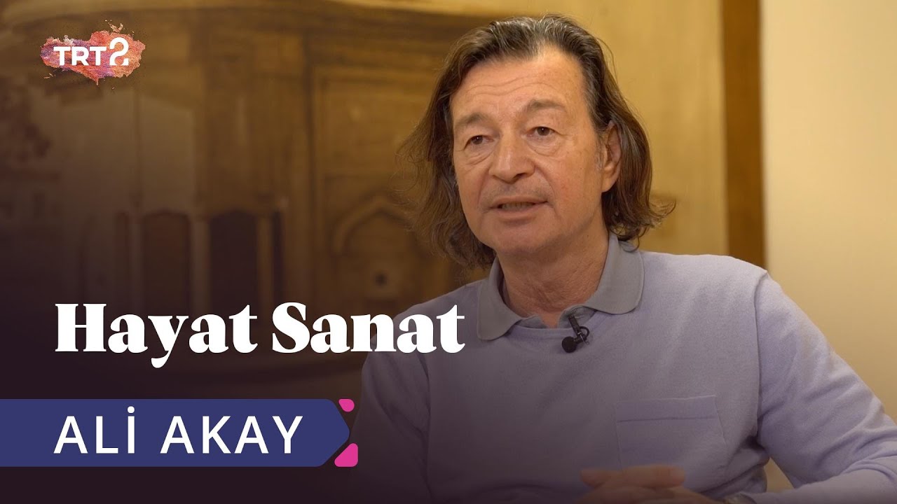 Ali Akay ile Hayat Sanat | 7 Ocak 2020 - YouTube