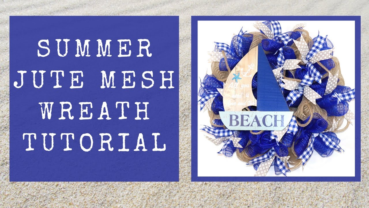 SUMMER JUTE MESH WREATH TUTORIAL, HOW TO VIDEO, CRUFFLE WREATH, 21 INCH ...