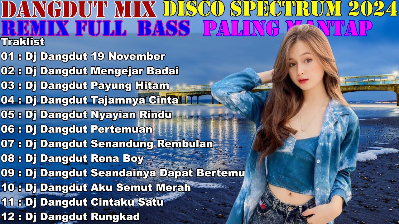 DJ DANGDUT FULL ALBUM TERBAIK PALING DITUNGGU-19 NOVEMBER-PAYUNG HITAM ...