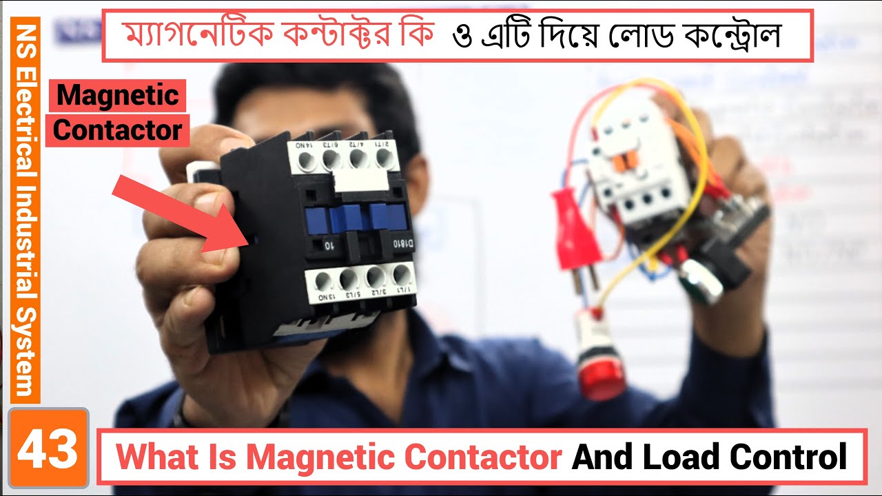What Is Magnetic Contactor And Load Control | NS Electrical Industrial ...