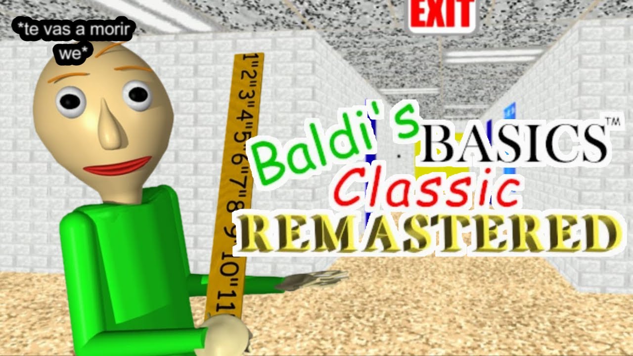 EL PROFESOR CALVO VIENE A POR MI🥺🥺| Baldi's Basics Classic Remastered ...