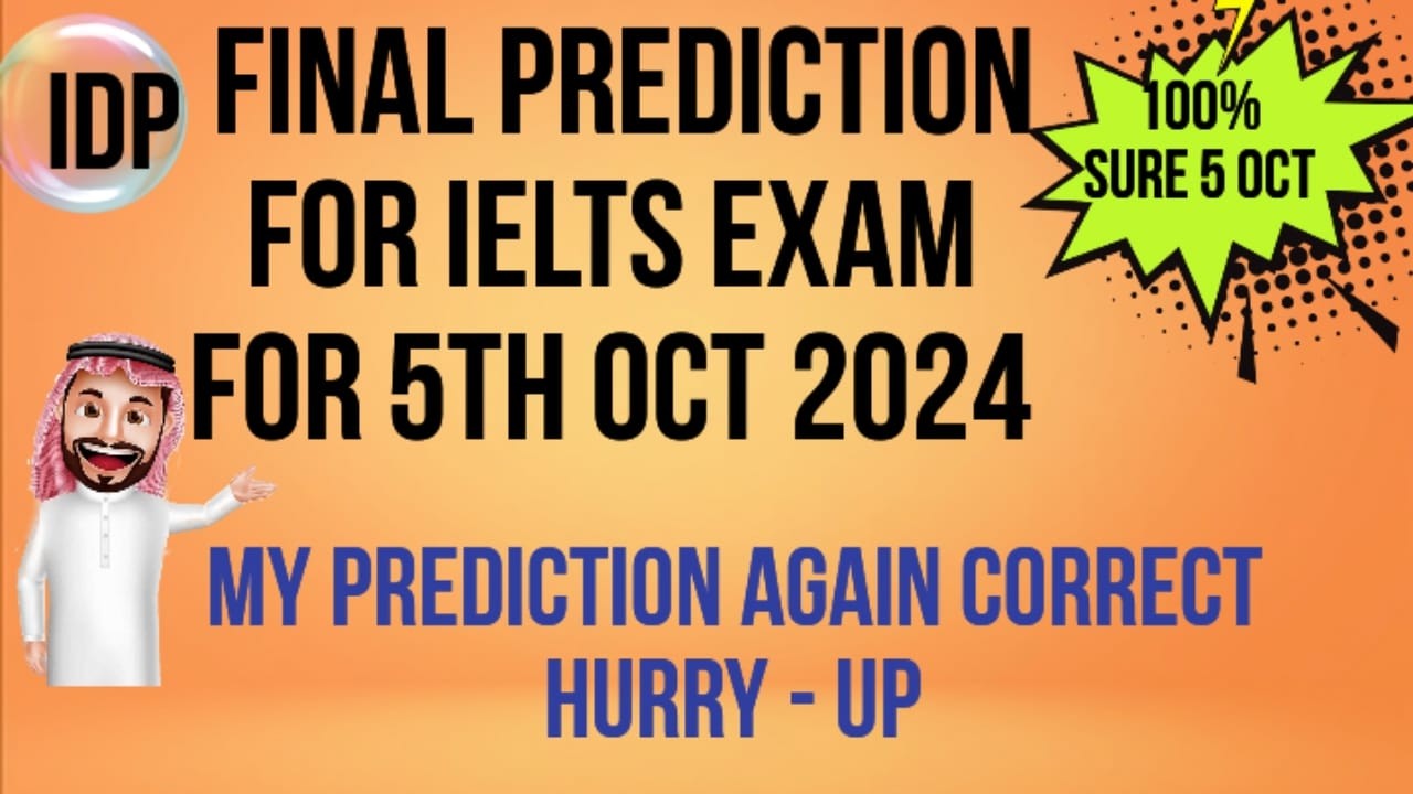 5th OCTOBER 2024 IELTS EXAM PREDICTION | PREDICTION 5th OCT 2024 IELTS ...