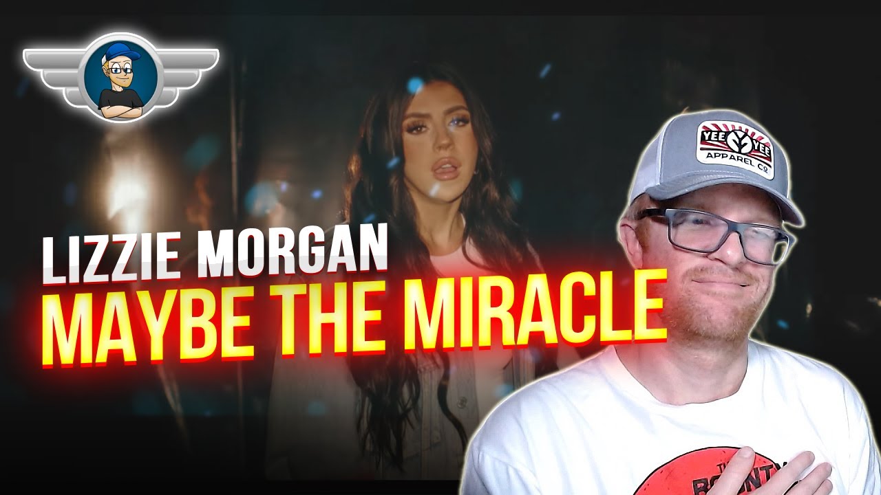 LIZZIE MORGAN REACTION "MAYBE THE MIRACLE" REACTION VIDEO - YouTube