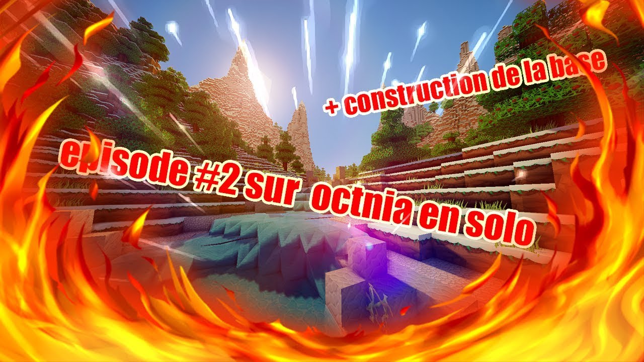 EPI #2 EN SOLO SUR OCTONIA MODEE!!!!! - YouTube