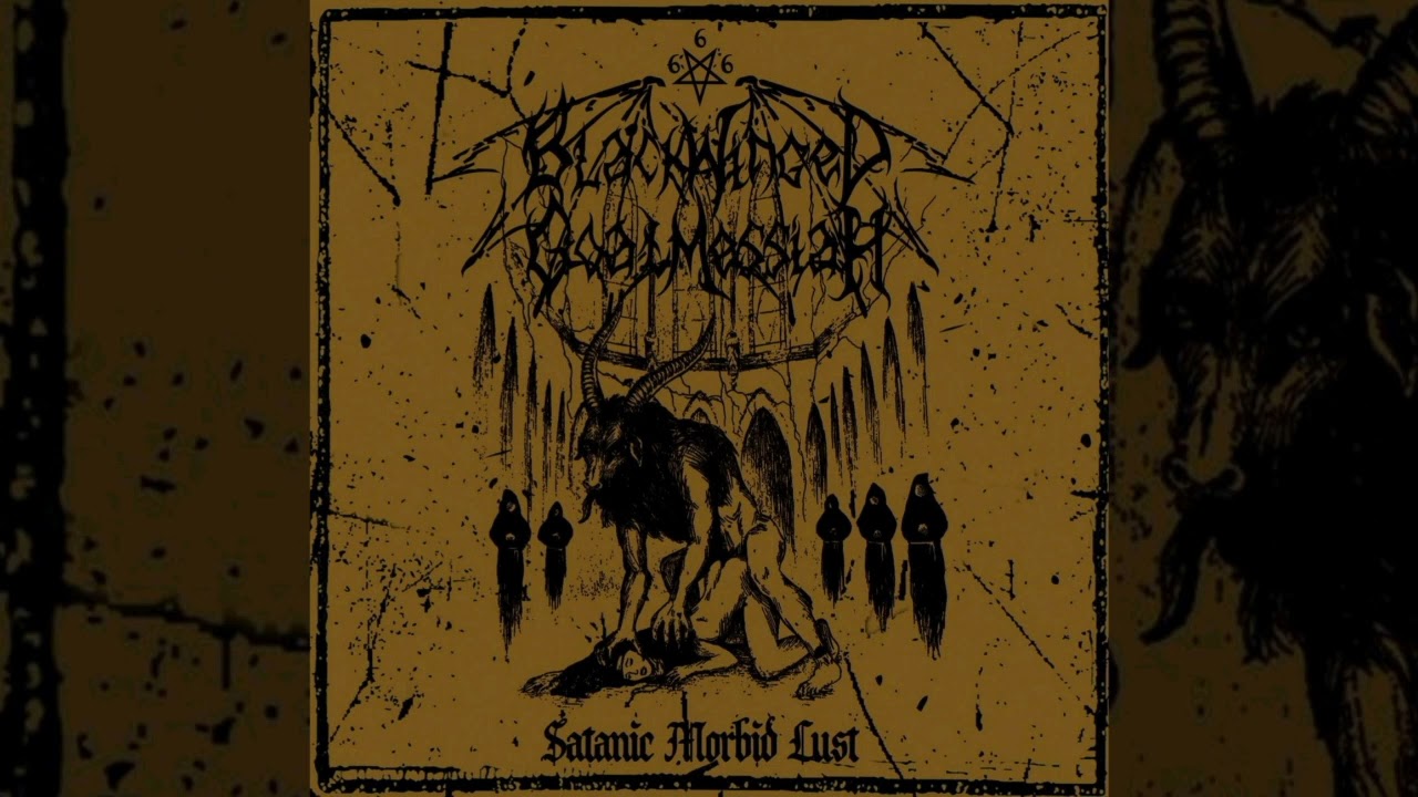Black Winged Goat Messiah - Satanic Morbid Lust full album - YouTube