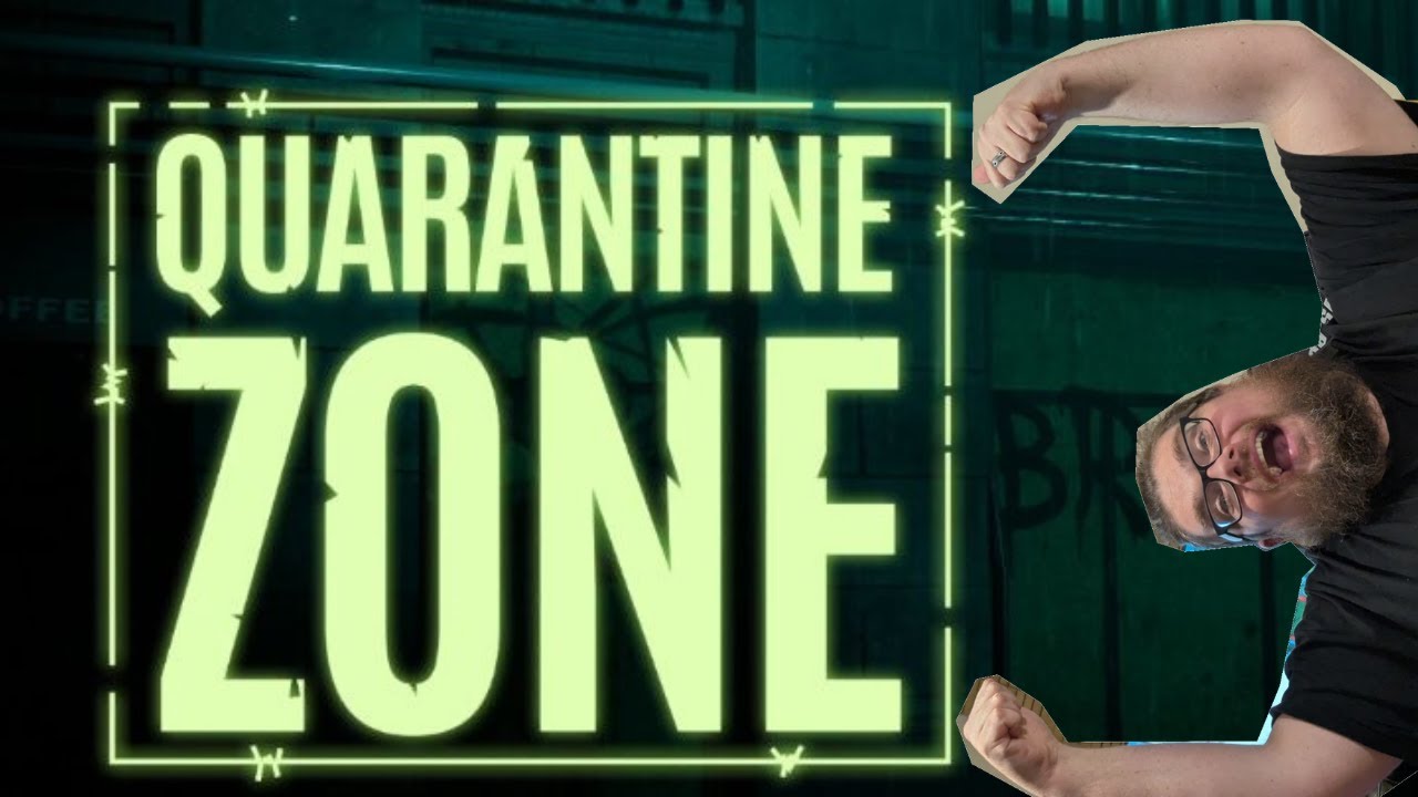 The End Has Come - Quarantine Zone Part One - YouTube