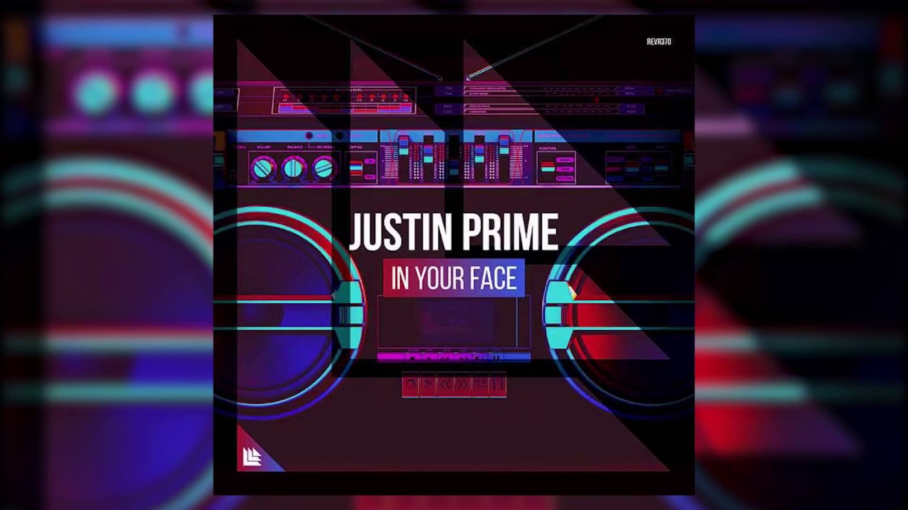 Justin Prime - In Your Face (Original/Extended Mix) - YouTube