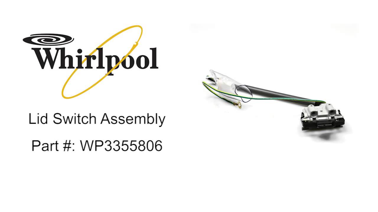 Whirlpool Lid Switch Assembly Part #: WP3355806 - YouTube