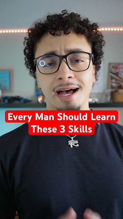 Every Man Should Learn These 3 Skills - YouTube