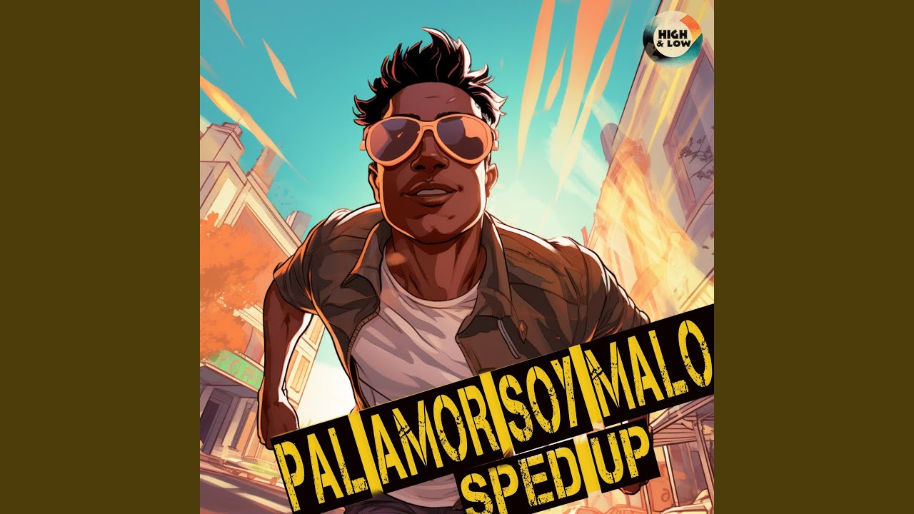 Pal Amor Soy Malo (Remix) (Sped Up) - YouTube Music