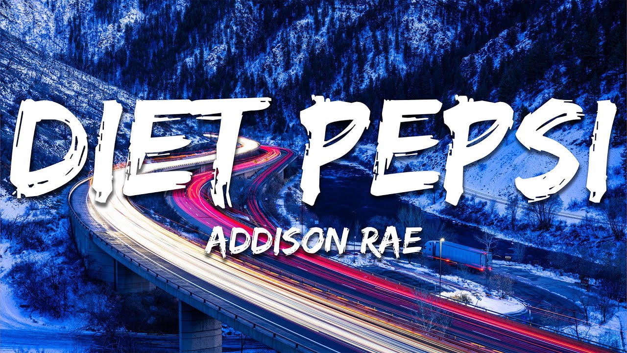 Addison Rae - Diet Pepsi (Lyrics) - YouTube