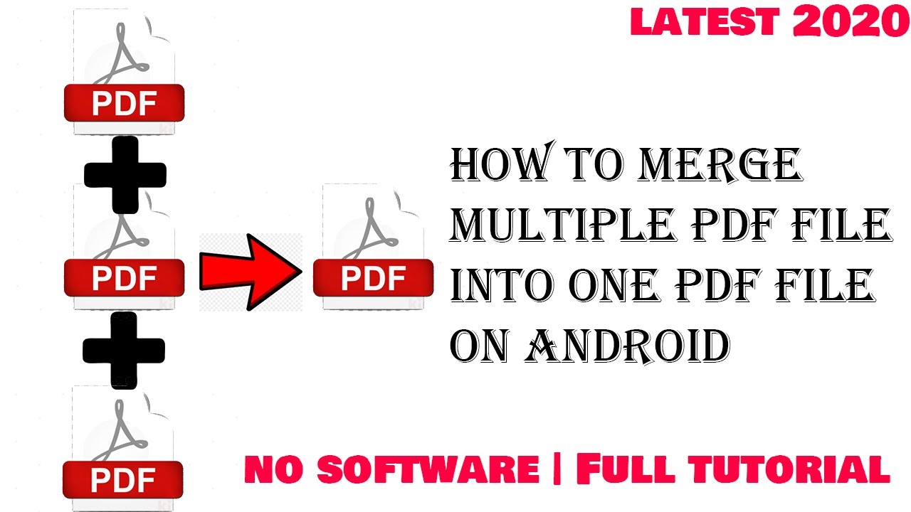 How To Merge Multiple Pdf Files Into One Pdf File On Android Online No Software 2020 Latest