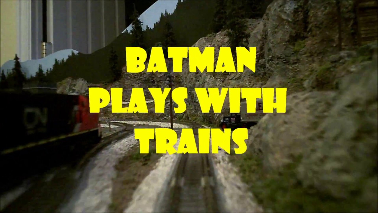 BATMAN Plays with Trains! - YouTube