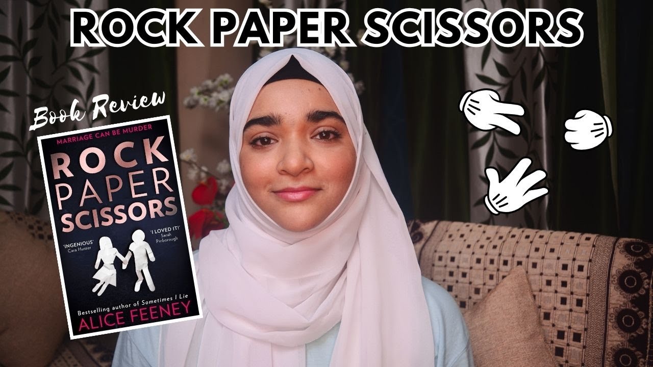 Rock Paper Scissors by Alice Feeney | Book Review | Myster/Thriller ...