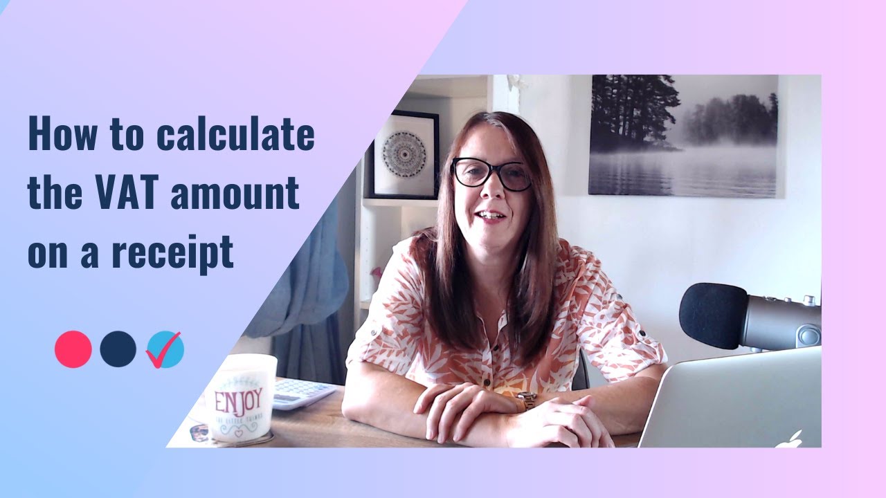 How To Calculate The VAT Amount On A Receipt YouTube How To Calculate The VAT Amount On A Receipt YouTube