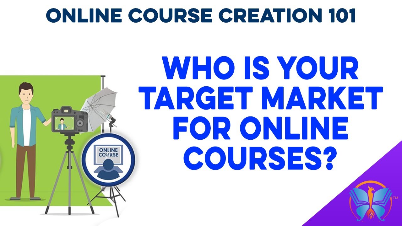 Who is Your Target Market for Online Courses? | Online Course Creation ...