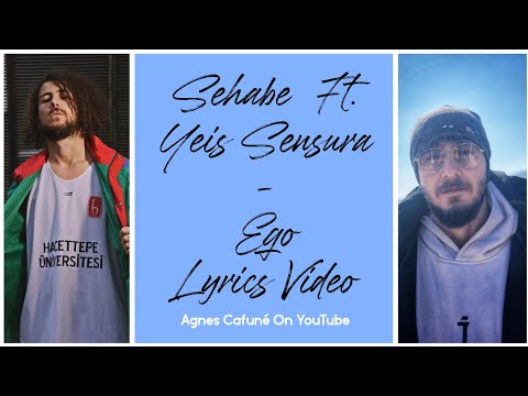 Sehabe Ft. Yeis Sensura - Ego | Lyrics Video