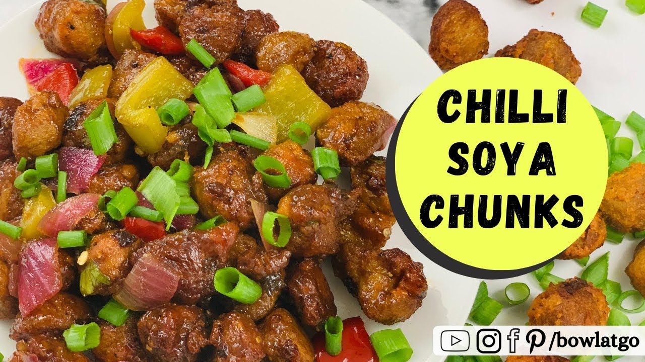 Chilli Soya Chunks || Healthy & Easy Chilli Soyabean Recipe || सोयाबीन ...