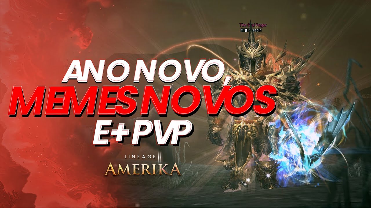 Lineage 2 💀🏹 ANO NOVO, MEMES NOVOS E + PVP 🏹💀 - L2 AMERIKA - YouTube