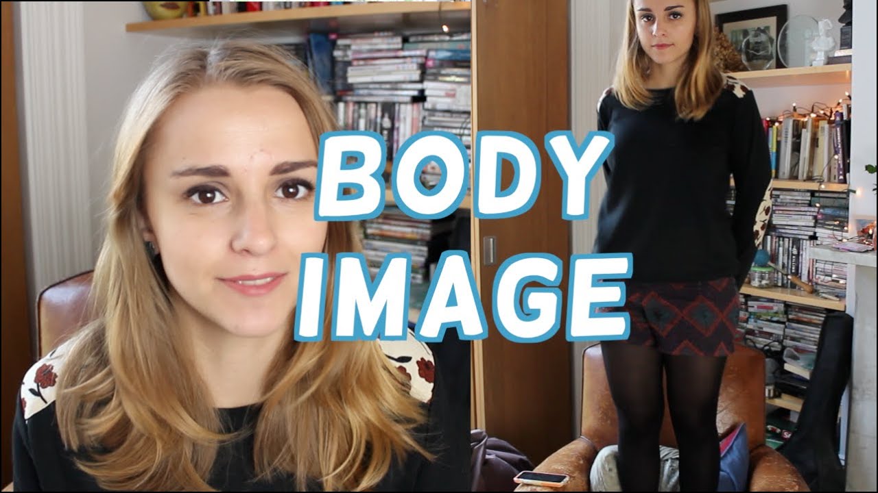 BODY IMAGE AND BODY CONFIDENCE - YouTube