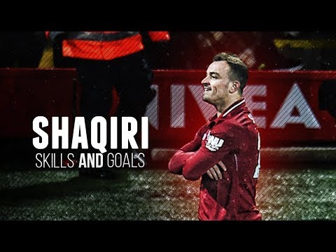Xherdan Shaqiri 2019 - Big Shaq Skills Show  HD