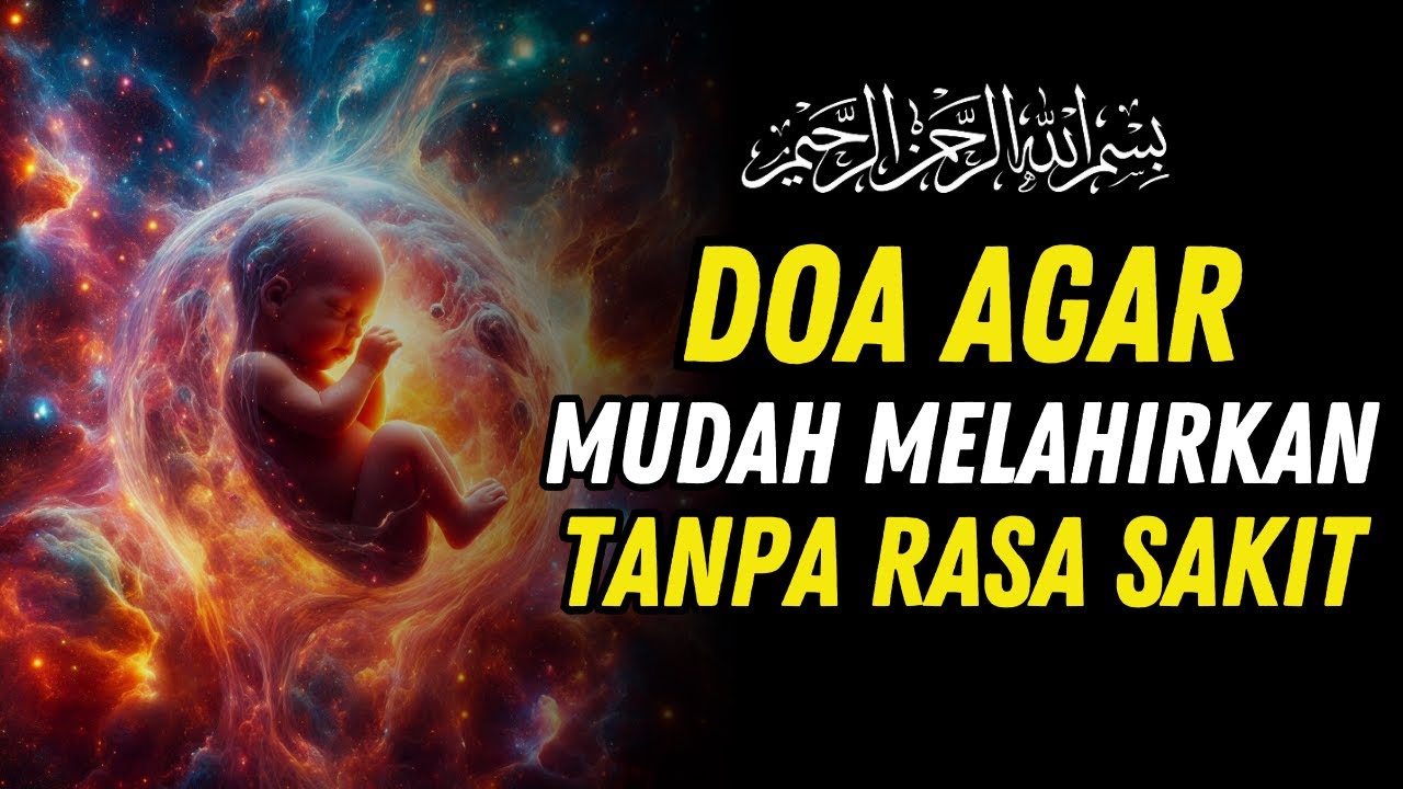 doa ibu hamil agar melahirkan cepat dan persalinan| lancar bersalin ...