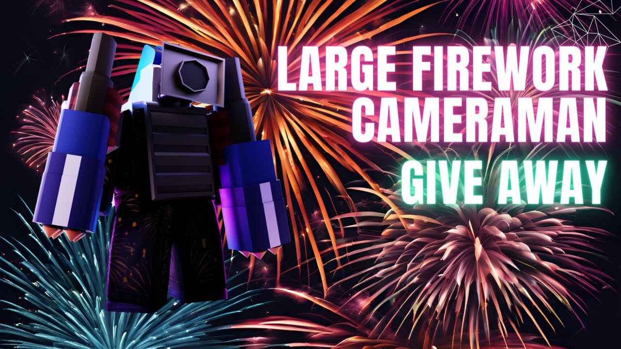 Large Firework Cameraman Giveaway - YouTube