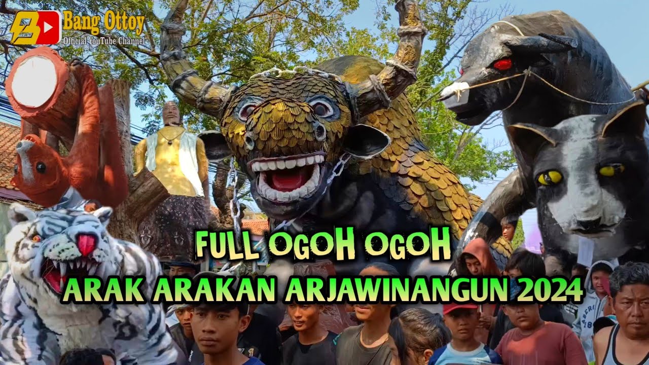 Full OGOH OGOH arak arakan ARJAWINANGUN 2024 - YouTube