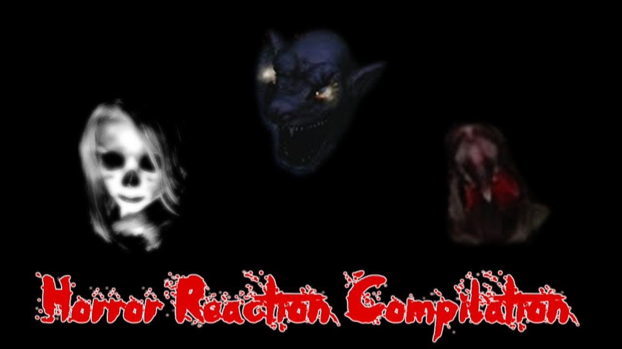 Horror Reaction Compilation - YouTube