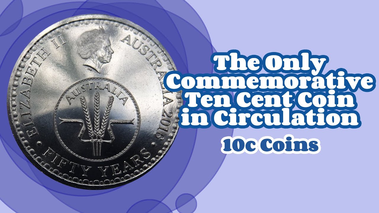 The Only Commemorative Ten Cent Coin in Circulation (10c Coins) - YouTube