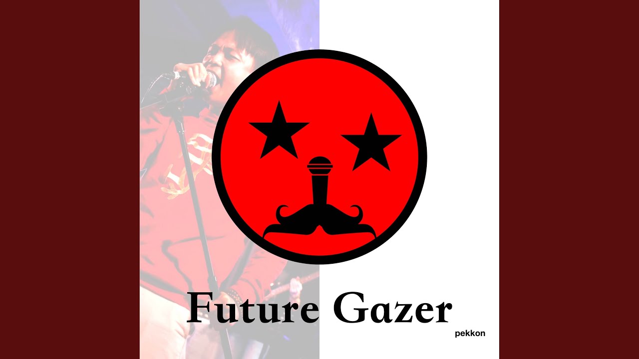 Future Gazer - YouTube
