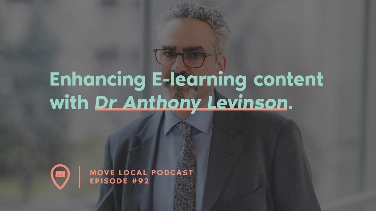 Enhancing E-learning content with Dr Anthony Levinson #92 - YouTube