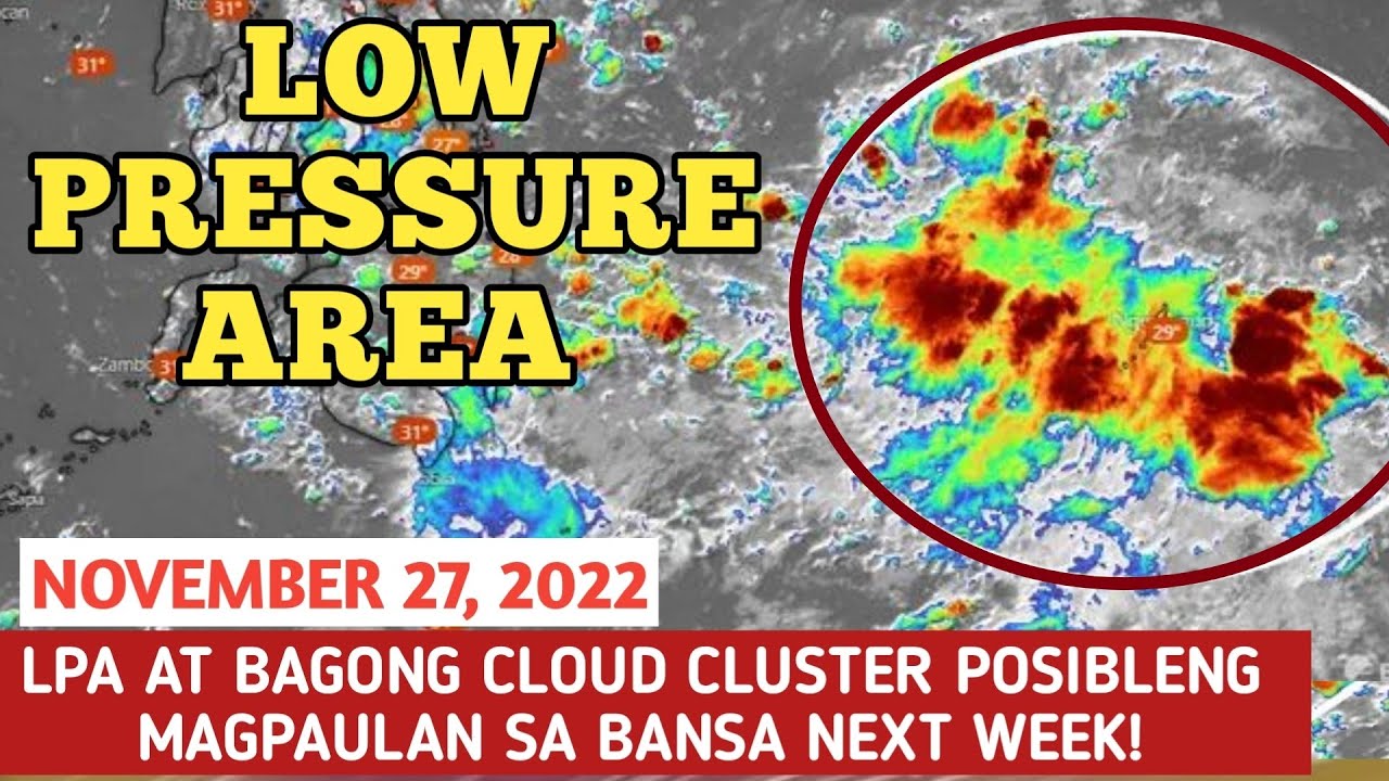 LOW PRESSURE AREA/BAGYO UPDATE! NOVEMBER 27,2022 WEATHER UPDATE TODAY ...