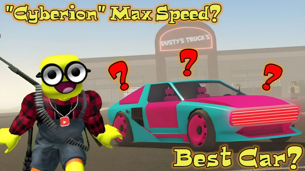 ROBLOX A Dusty Trip - New Car Cyberion Max Speed - YouTube