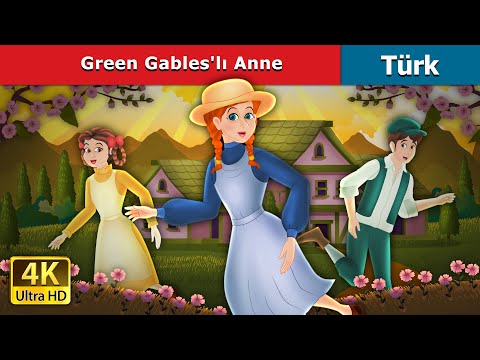 Green Gables'lı Anne | Anne of The Green Gables  in Turkish | @TurkiyaFairyTales