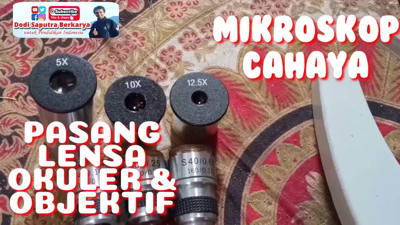 CARA MEMASANG LENSA OKULER DAN LENSA OBJEKTIF DI MIKROSKOP CAHAYA # ...