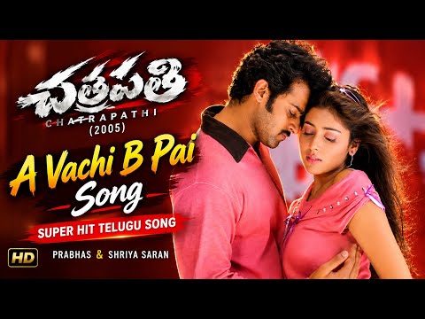 Prabhas Chatrapathi Mass Song A Vachi B Pai song