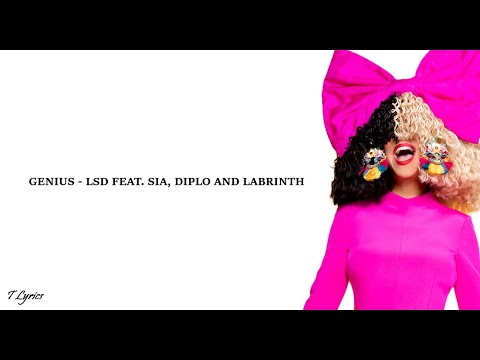 Genius - LSD feat. Sia, Diplo and Labrinth (lyrics) - YouTube