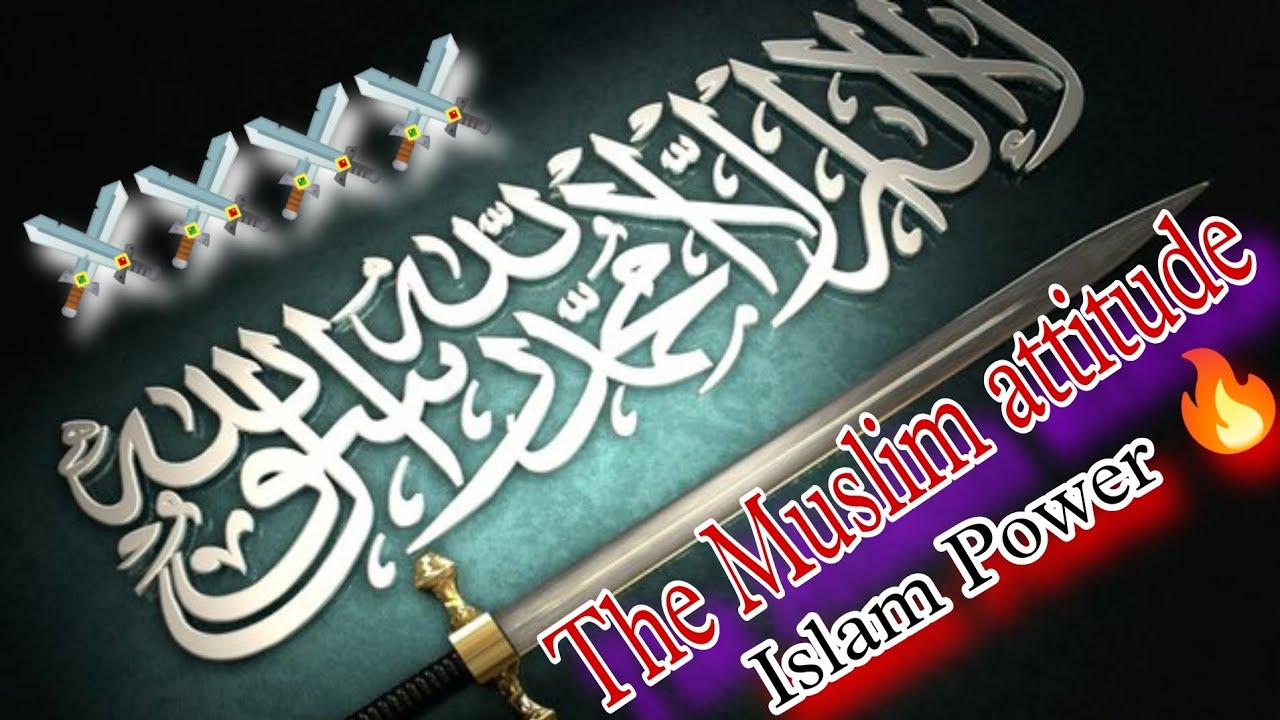 The Muslim attitude status 🥀 power of Muslim ⚔️Islam Power 🔥 Islam ...