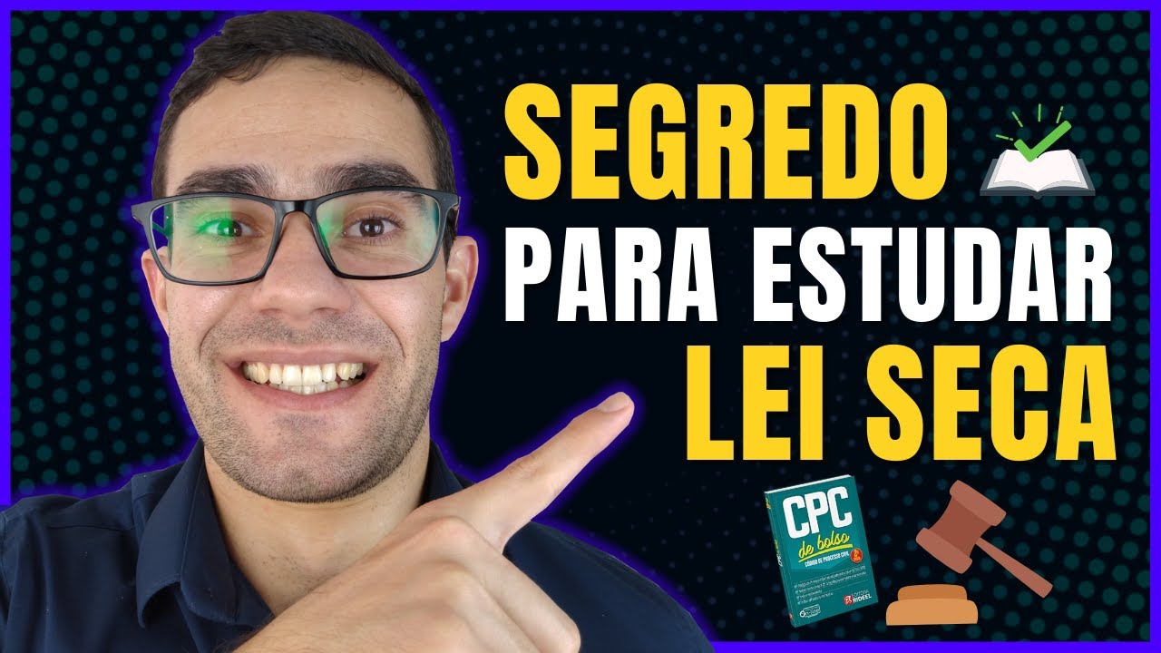 O QUE É LEI SECA? | Como Estudar a Lei Seca Da Maneira Correta [Passo a ...