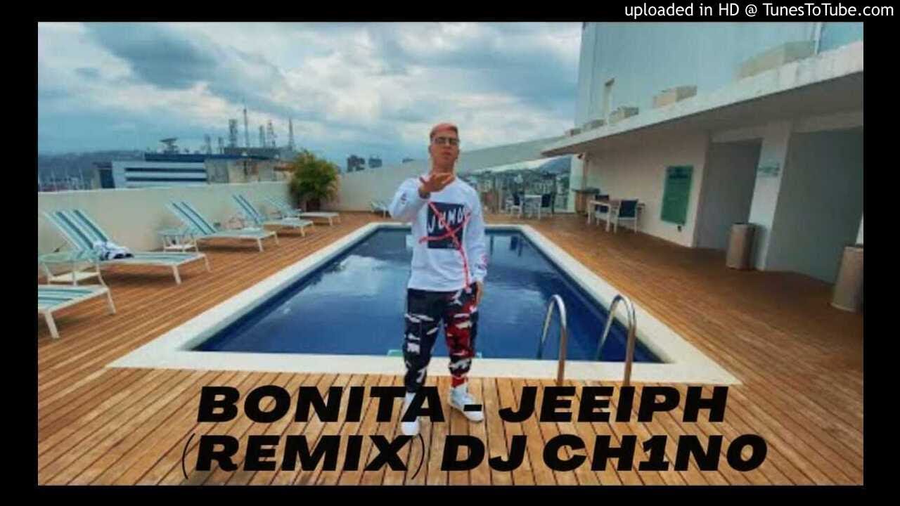 JEEIPH - BONITA (REMIX) - DJ CH1N0 - YouTube