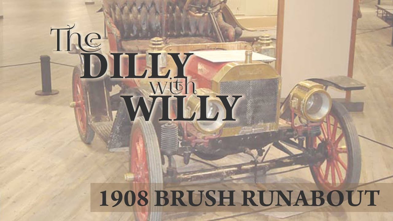 The Dilly with Willy, Episode 15 // 1908 Brush Runabout - YouTube