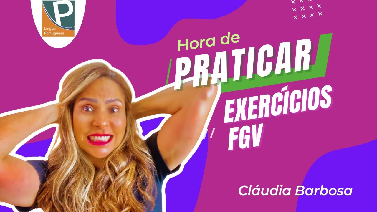 EXERCÍCIOS COMENTADOS DA FGV 1 - YouTube