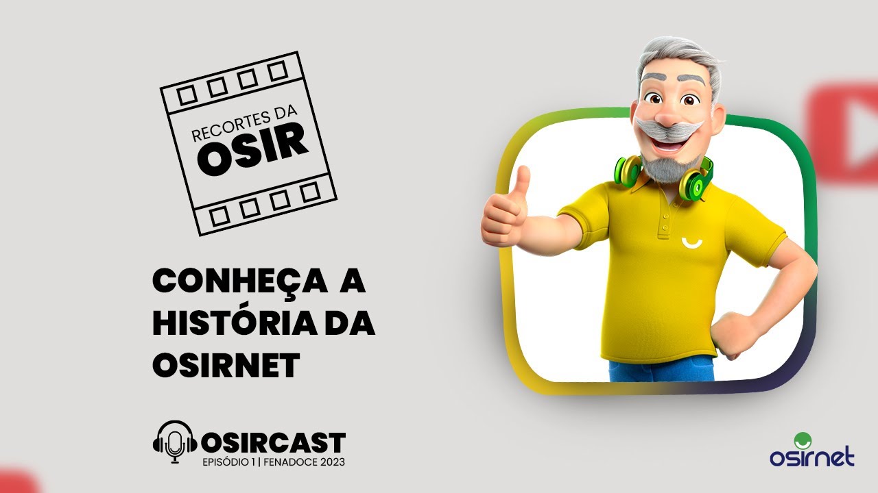 Cortes do Seu Osir - História da Osirnet e Marcos da Empresa - YouTube