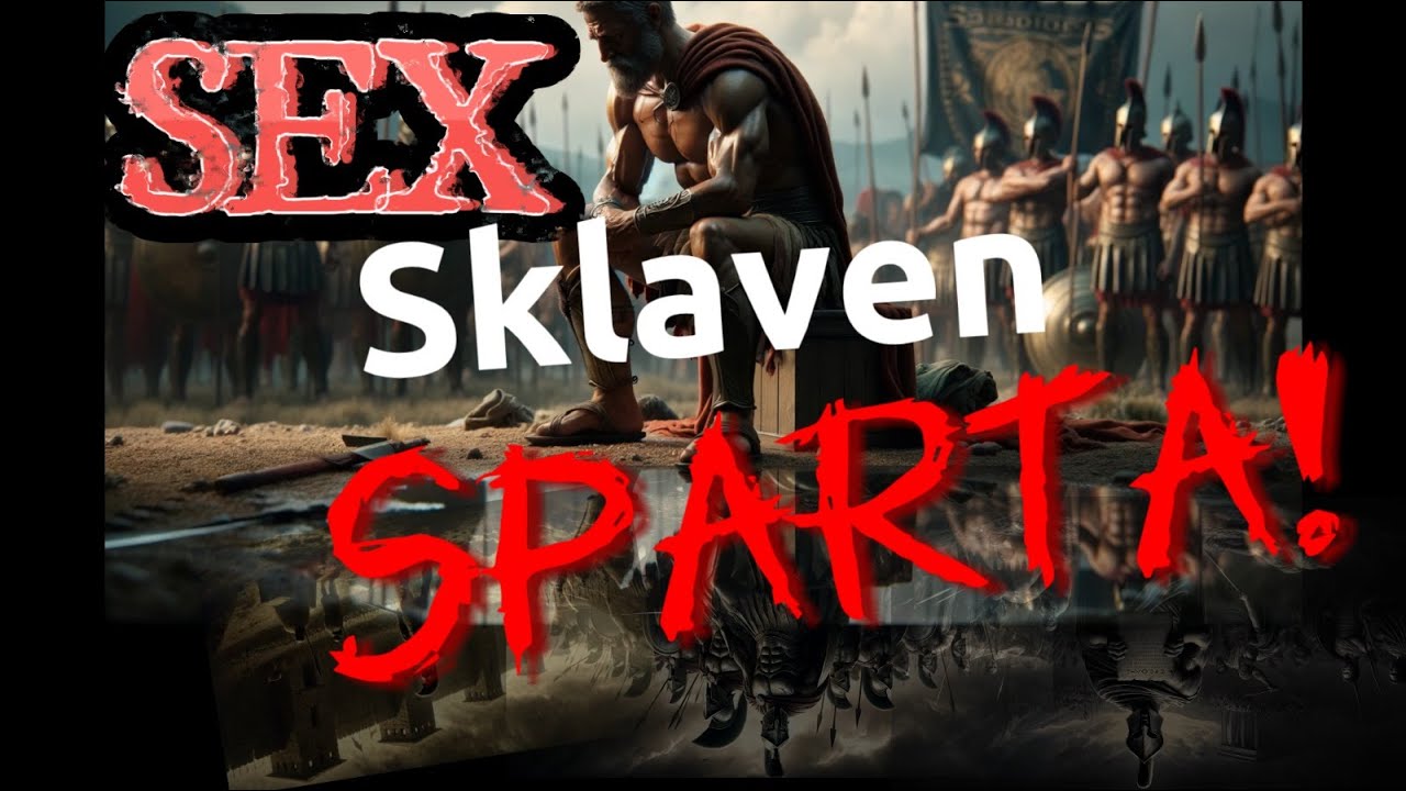 Sex, Sklaven, This is Sparta!!! - YouTube