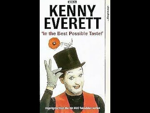 Kenny Everett: In the Best Possible Taste! (1999) (REMASTERED) - YouTube