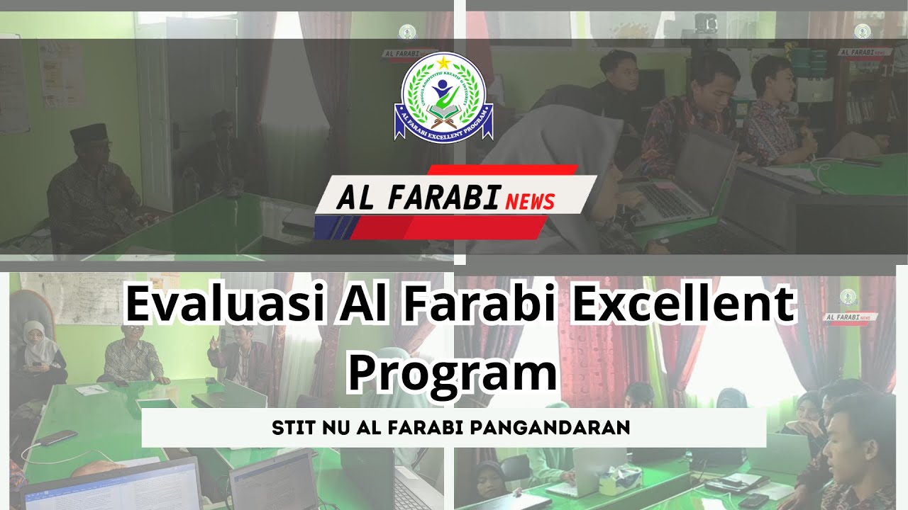 #news Evaluasi Al Farabi Excellent Program | STIT NU Al Farabi Pangandaran - YouTube