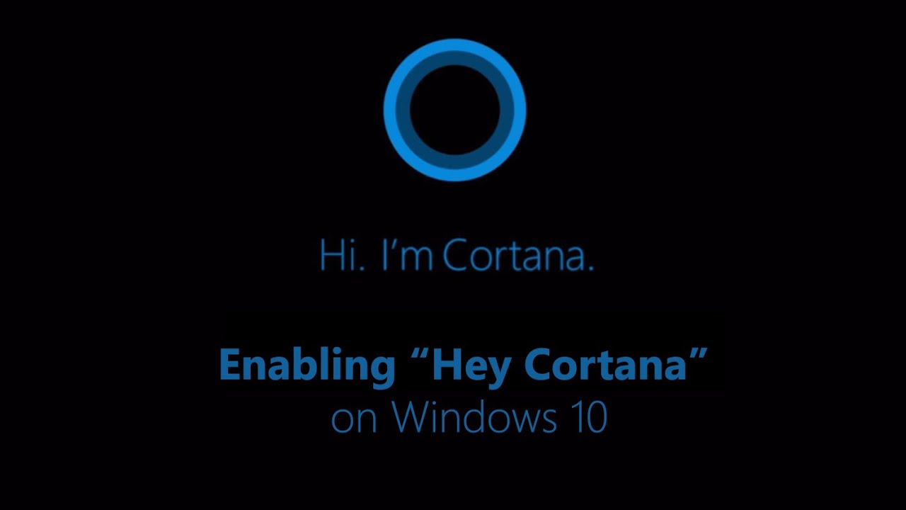 Enable "Hey Cortana" on Windows 10 | Make Cortana Work Only to Your ...