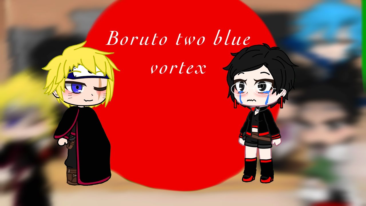 Boruto two blue vortex || team 7 + shikamaru react to boruto + borusara ...