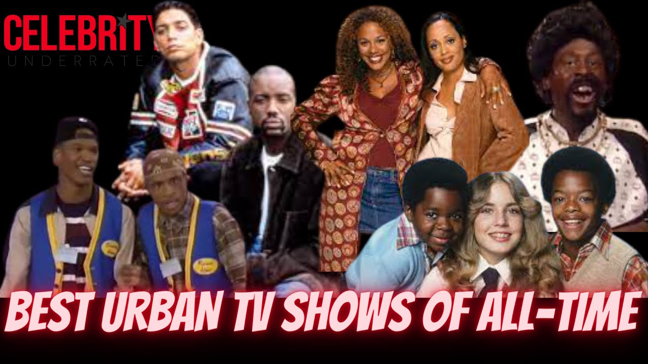 Celebrity Underrated - The Best Urban/Black TV Shows - YouTube